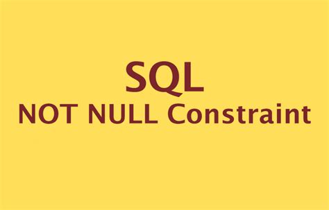 ràng buộc sql not null sql not null constraint datalinks vn
