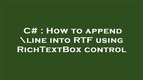 C How To Append Line Into Rtf Using Richtextbox Control Youtube