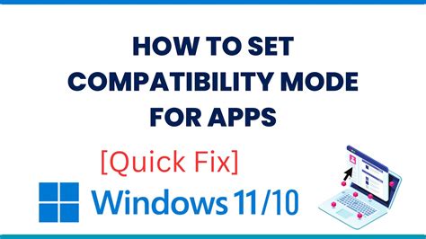How To Set Compatibility Mode For Apps In Windows 1011 Youtube
