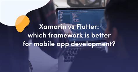 xamarin vs flutter which is better for app development miquido blog