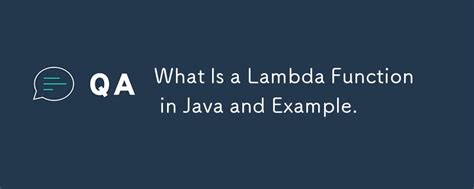 Java 中的 Lambda 函數是什麼以及範例。 Java教程 Php中文網