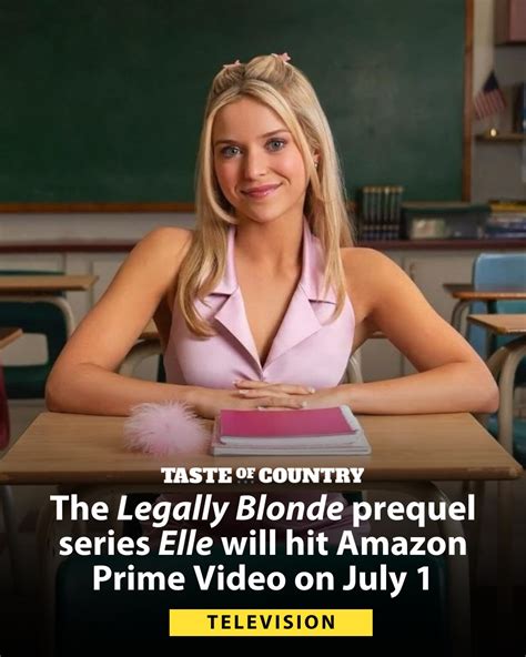Taste The Highly Anticipated Legally Blonde Prequel Series Elle