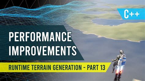Unreal Engine 5 Runtime Terrain Generation 13 C Performance