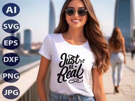 Just Be Real T Shirt Design Svg Bundle Graphic By Farha · Creative Fabrica