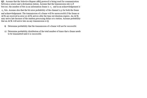 Solved Q2 Assume That The Selective Repeat Arq Protocol Is