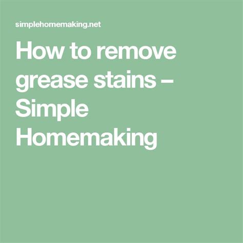 How To Remove Grease Stains Simple Homemaking