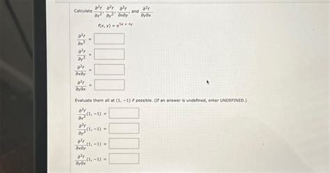 Solved Calculate ∂x2∂2f∂y2∂2f∂x∂y∂2f And ∂y∂x∂2f