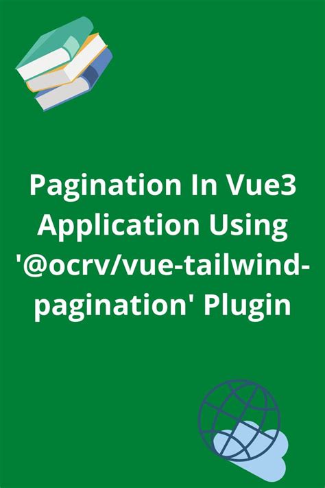 Pagination In Vue3 Application Using Ocrvvue Tailwind Pagination Plugin