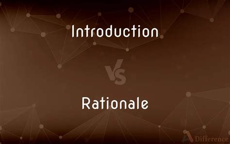 Introduction Vs Rationale Whats The Difference