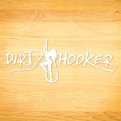 Dirty Hooker Script Decal Dirty Hooker Fishing Gear