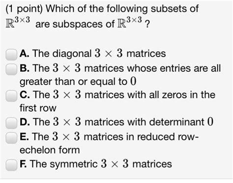 solved which of the following subsets of r 3 times 3 are