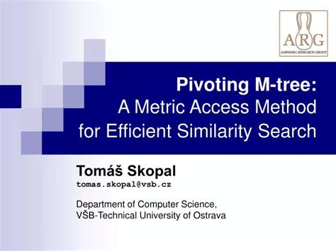 PPT Pivoting M Tree A Metric Access Method For Efficient Similarity Search PowerPoint