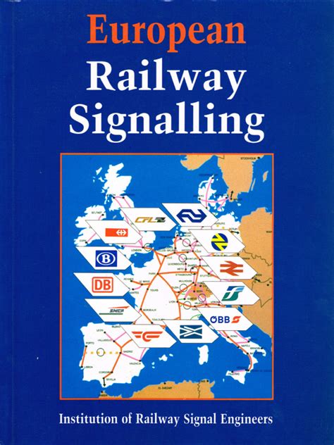 European Railway Signalling By Bailey Institution Of Railway Signal Engineers Z Pdf