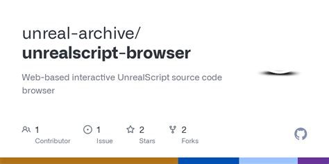 GitHub Unreal Archive Unrealscript Browser Web Based Interactive UnrealScript Source Code Browser