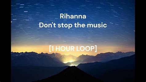 Rihanna Dont Stop The Music 1 Hour Loop Youtube
