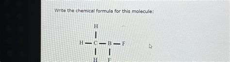 Solved Write The Chemical Formula For This Molecule Chegg Com