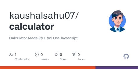 Github Kaushalsahu Calculator Calculator Made By Html Css Javascript