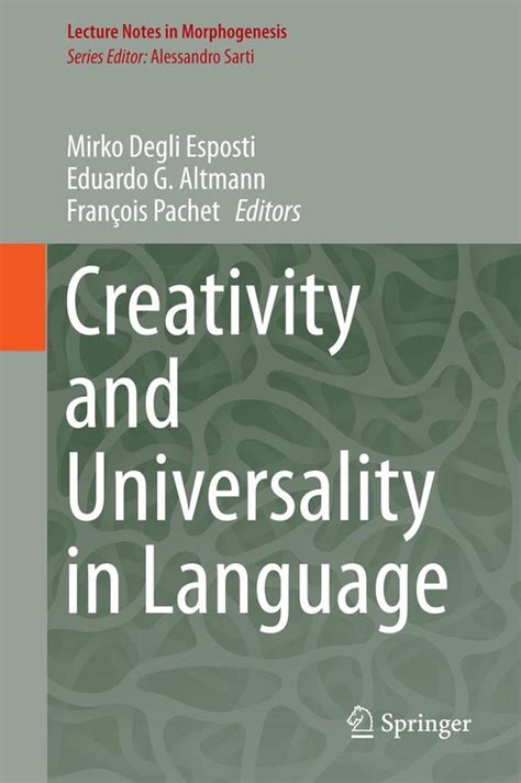 Lecture Notes In Morphogenesis Creativity And Universality In Language Ebook