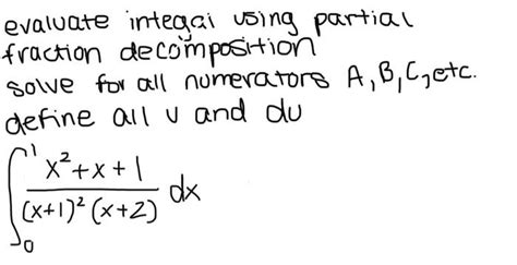 Solved Use Partial Fraction Decomposition Calc 1and 2 Chegg Com