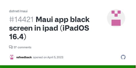 Maui App Black Screen In Ipad Ipados 164 · Issue 14421 · Dotnet