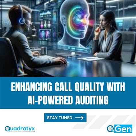 Quadratyx On Linkedin Quadratyx Ai Callquality Innovation Staytuned