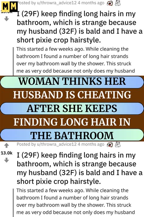 Woman Thinks Her Husband Is Cheating After She Keeps Finding Long Hair In The Bathroom Artofit