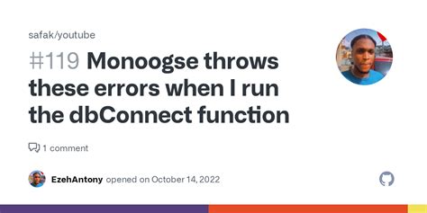 Monoogse Throws These Errors When I Run The Dbconnect Function · Issue 119 · Safakyoutube · Github