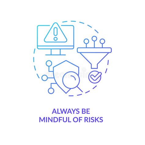 Always Be Mindful Of Risks Blue Gradient Concept Icon Stock Vector