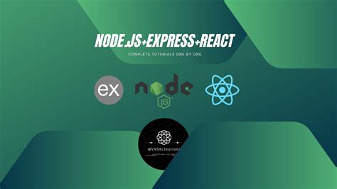 Nodejs Express React Complete Tutorials Youtube