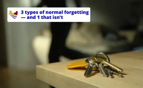 3 Types Of Normal Forgetting — And 1 That Isnt