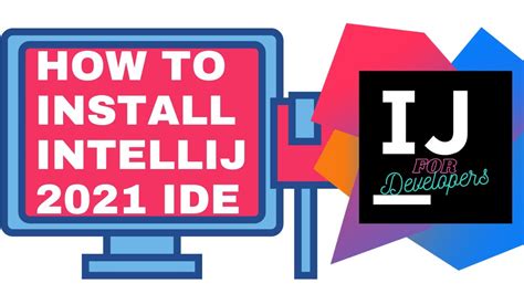 How To Install Intellij Ide 2021 For Beginners Youtube