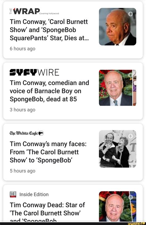 Tim Conway Carol Burnett Show And Spongebob Squarepants Star Dies At 6 Hours Ago Svfvwi
