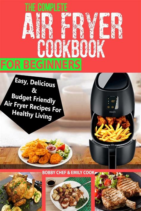 Amazon Com The Complete Air Fryer Cookbook For Beginners Easy Delicious And Budget Friendly