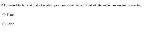 Solved Cpu Scheduler Is Used To Decide Which Program Should