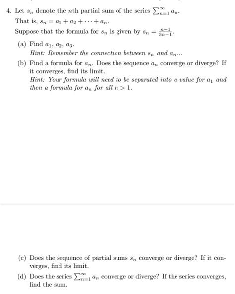 Solved 3n 1 4 Let Sn Denote The Nth Partial Sum Of The