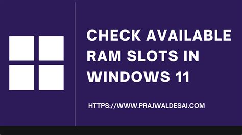 Check Available Ram Slots In Windows 11 5 Unique Methods