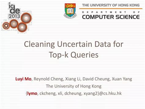 PPT Cleaning Uncertain Data For Top K Queries PowerPoint Presentation ID