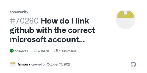 How Do I Link Github With The Correct Microsoft Account Which I Already Have Community