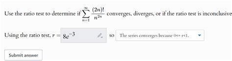 solved use the ratio test to determine if ∑n 1∞ 2n n2n