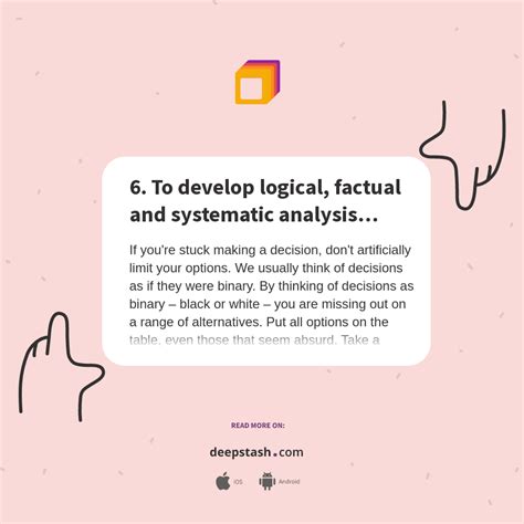 6 To Develop Logical Factual And Systematic Analysis Deepstash