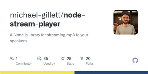 GitHub Michael Gillett Node Stream Player A Node Js Library For Streaming Mp To Your Speakers