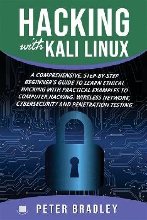 Cizojazyčné Knihy Hacking With Kali Linux A Comprehensive Step By Step Beginners Guide To
