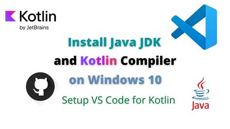 Install Java Jdk And Kotlin Compiler On Windows 10 Setup Vs Code For