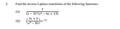 Solved Find The Inverse Laplace Transforms Of The Following Chegg