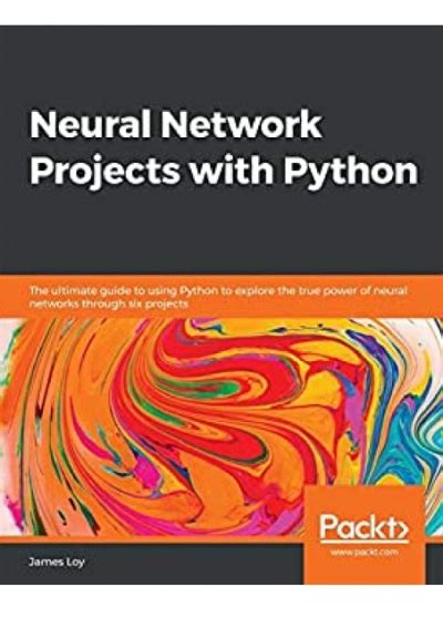 download ebook neural network projects with python the ultimate guide