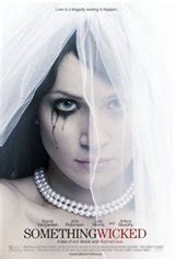 Something Wicked Movie Synopsis And Info