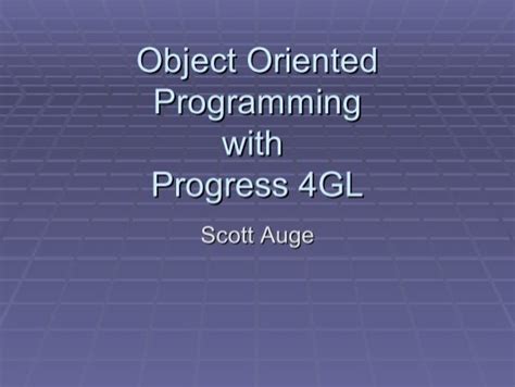 Object Oriented Programming With Progress 4gl The Openedge