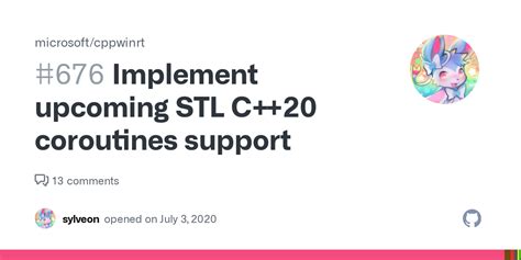 Implement Upcoming STL C 20 Coroutines Support Issue 676
