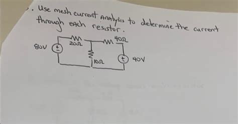 Solved Use Mesh Current Analysis To Determine The Current