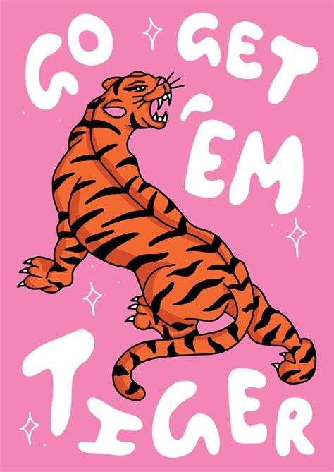 Go Get Em Tiger Art Print A5 A4 A3 Y2k 90s Funky Poster Retro